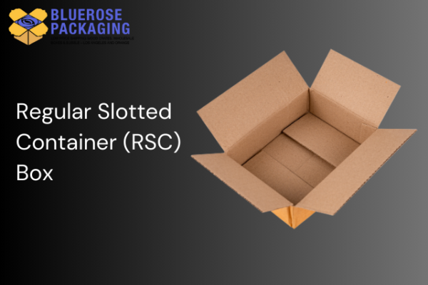 RSC Boxes vs. Die-Cut Boxes | Key Differences & Best Uses